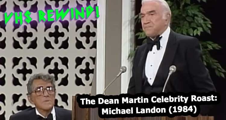 The Dean Martin Celebrity Roast: Michael Landon (1984) | VHS Rewind!